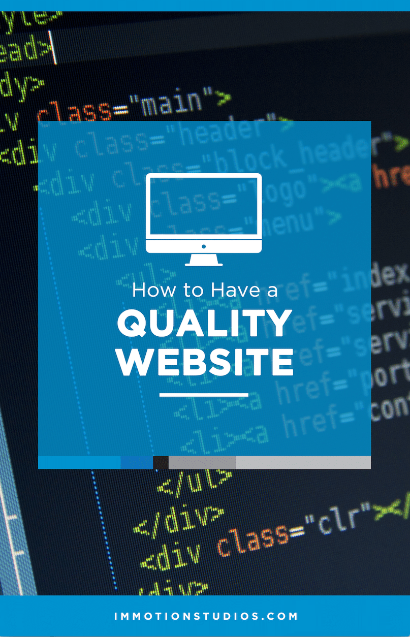 How to Have a Quality Website - Immotion Studios